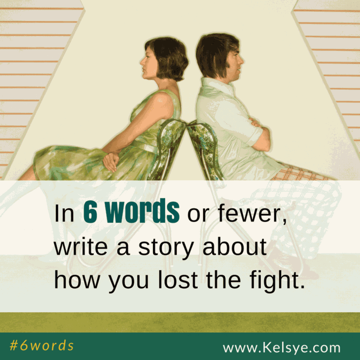 Six Word Story Challenges - Kelsye Nelson