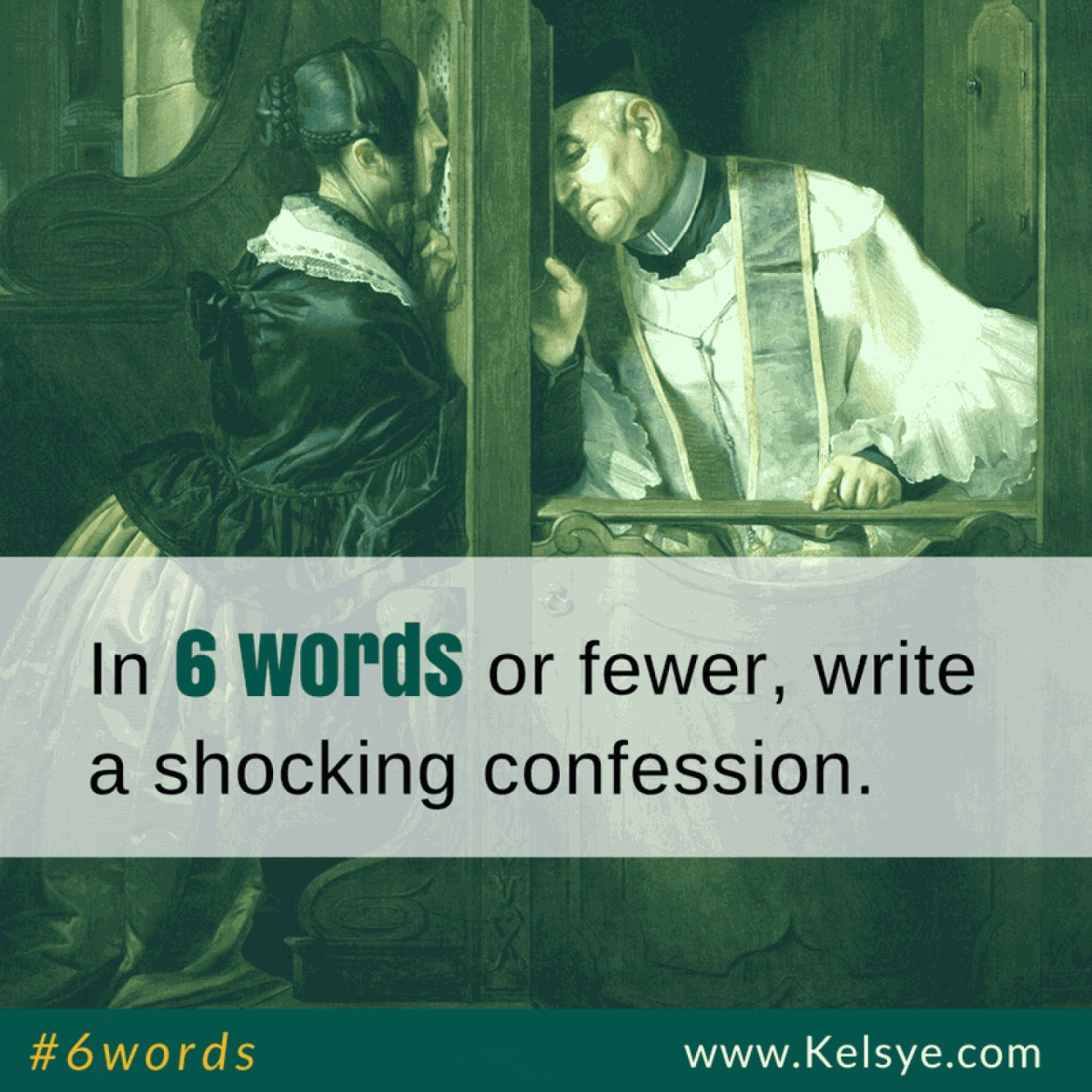 Six Word Story Challenges - Kelsye Nelson